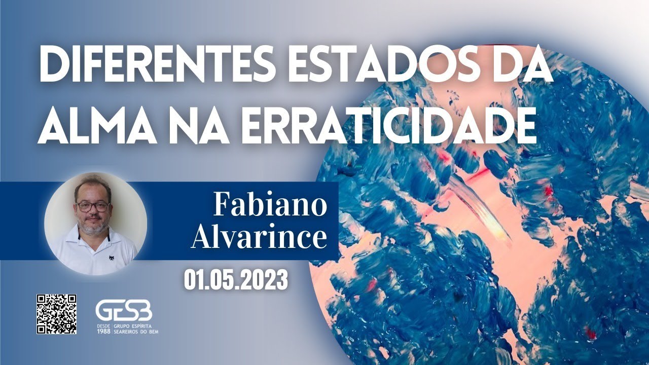 Diferentes Estados da Alma na Erraticidade - Fabiano Alvarince ...
