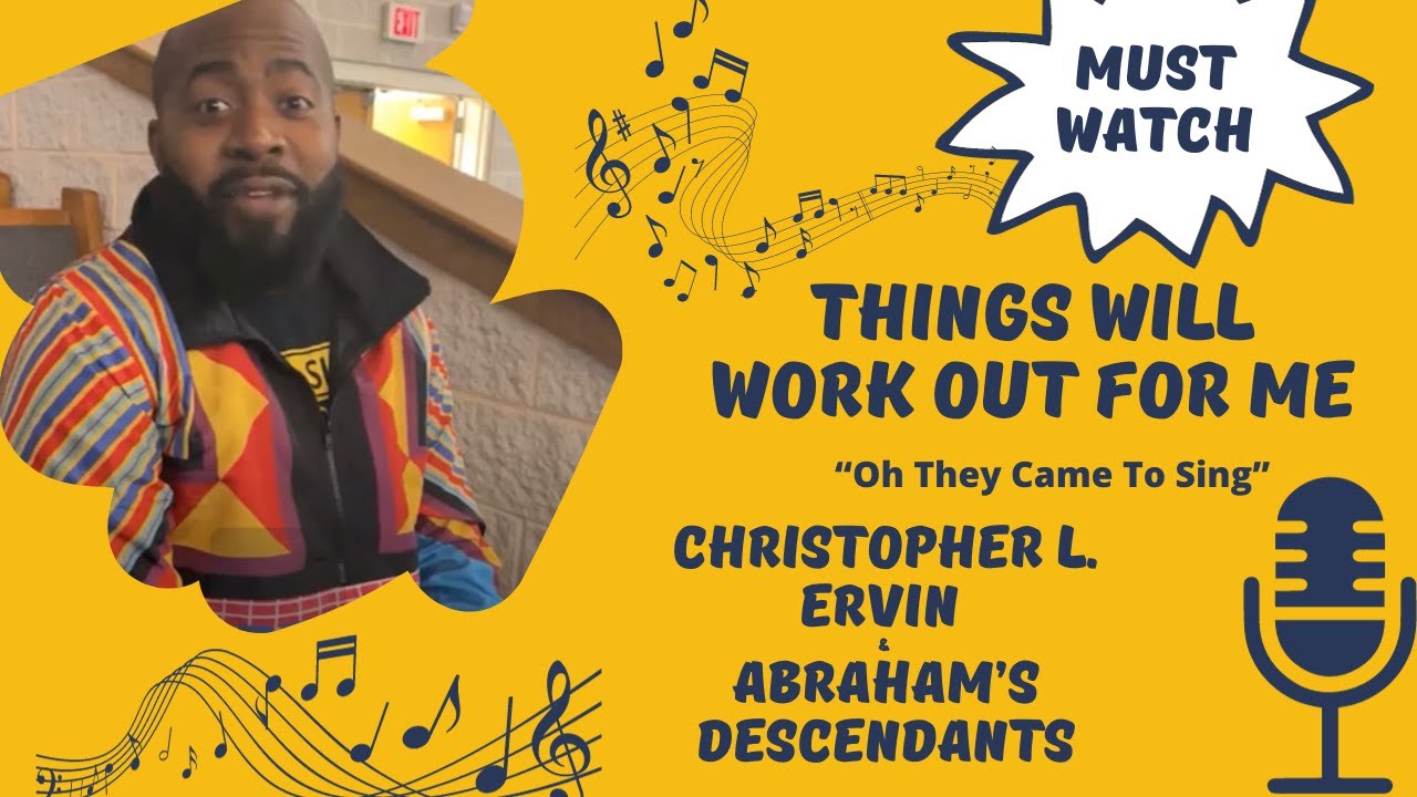 Christopher L. Ervin & Abraham's Descendants Rehearsal- Things Will ...
