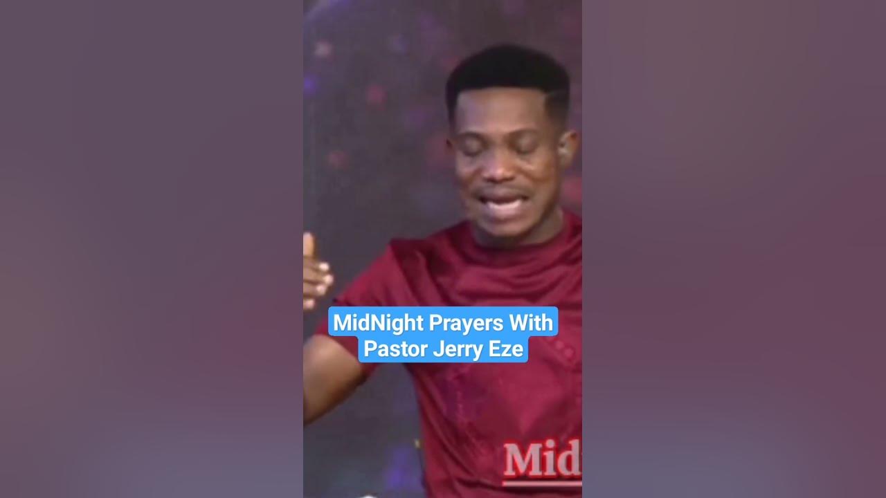 MidNight Prayers With Pastor Jerry Eze || nsppd || nsppdlive - YouTube