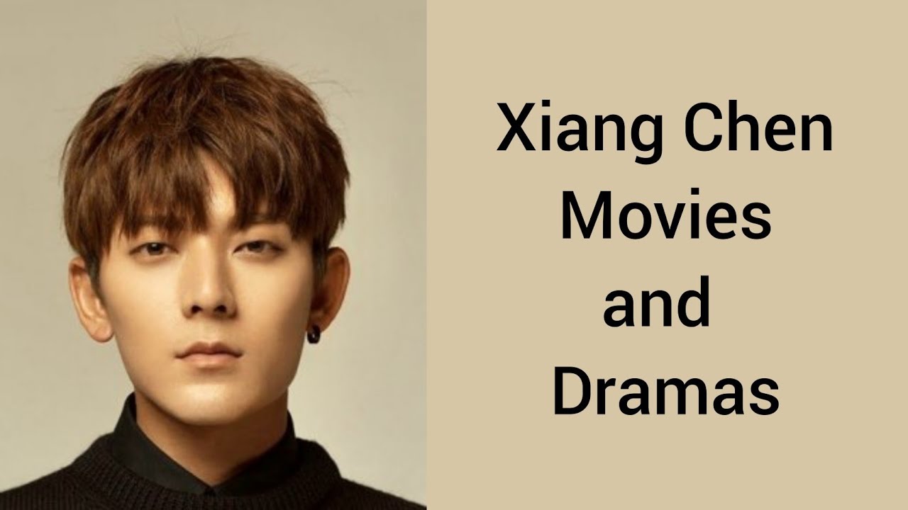 Chen Xiang Dramas and Movies List 2022_2023 | Sean Chen Drama list | Dramovia - YouTube