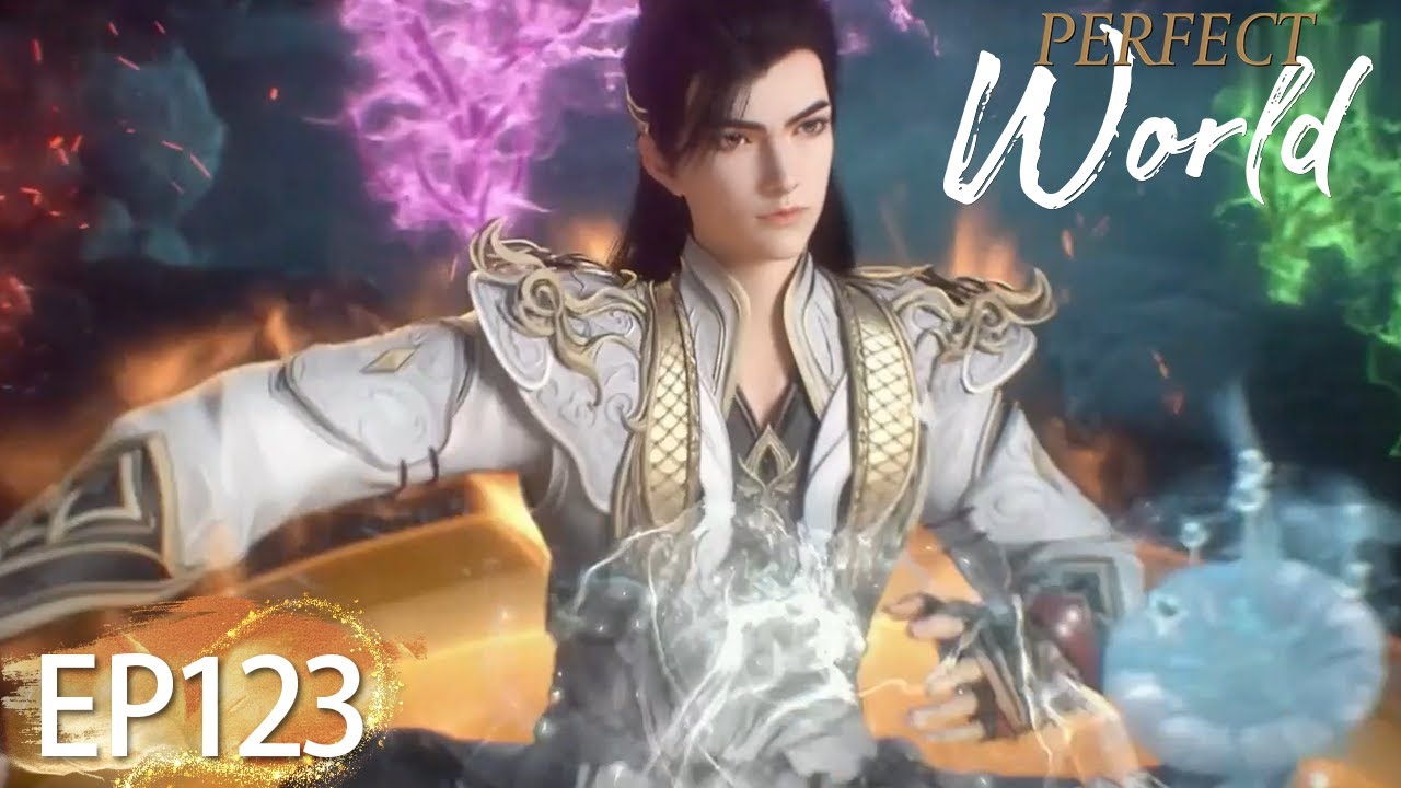 Perfect World EP 123 [MULTI SUB] - YouTube