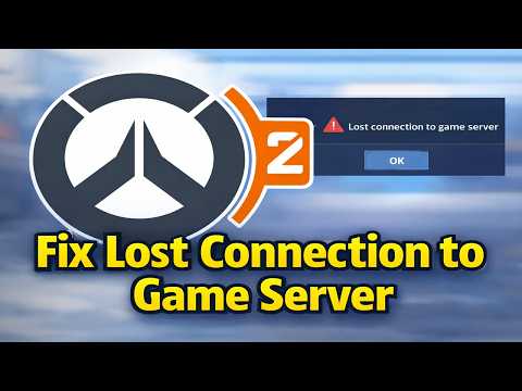 How to Fix Lost Connection to Game Server in Overwatch 2