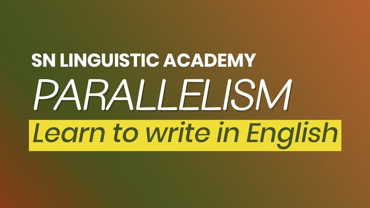 Learn to write English | Parallelism | Writing Skills - YouTube