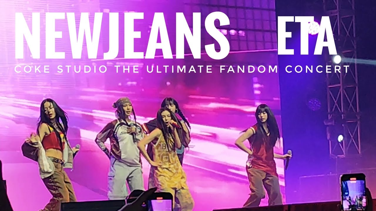 NewJeans - "ETA" (Live at Coke Studio The Ultimate Fandom Concert ...