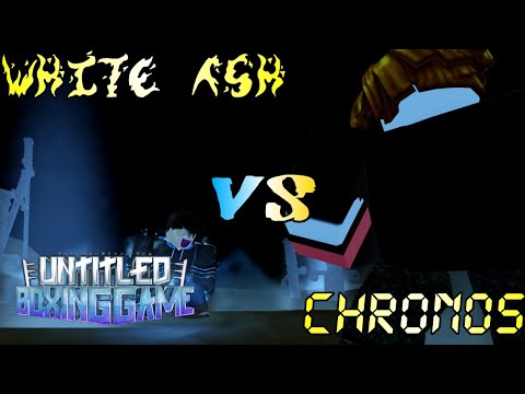 WHITE ASH VS CHRONOS (Untitled Boxing Game) - YouTube