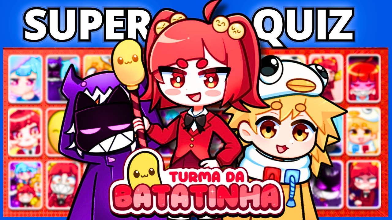Super Quiz da Batatinha | O Quanto você sabe sobre A Turma da Batatinha ...