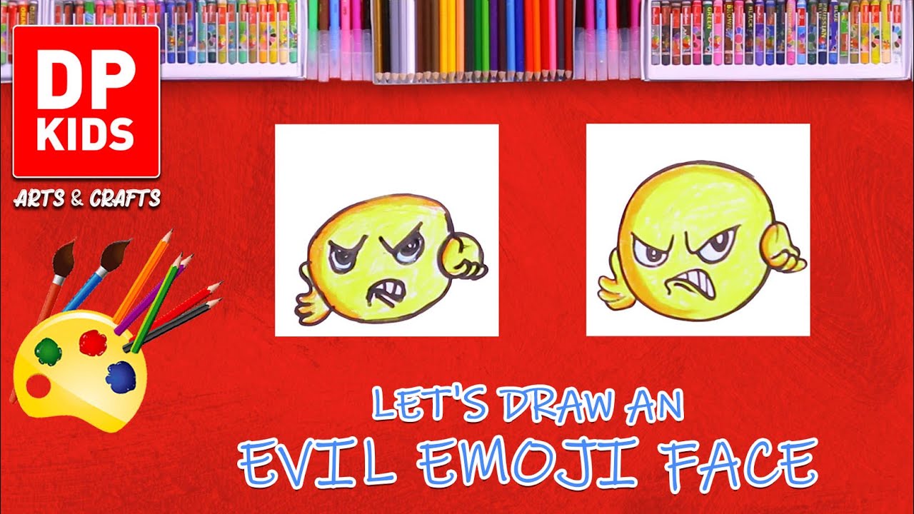 Let's draw an evil emoji face | DP KIDS | ARTS | ENGLISH | 573 - YouTube
