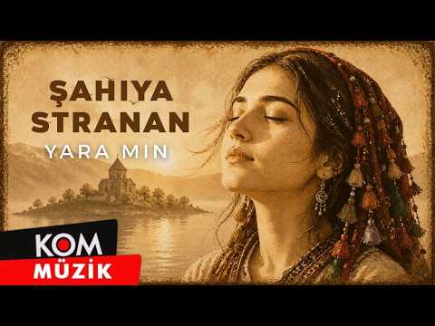 Şahiya Stranan - Yara Min (Lyric Video)