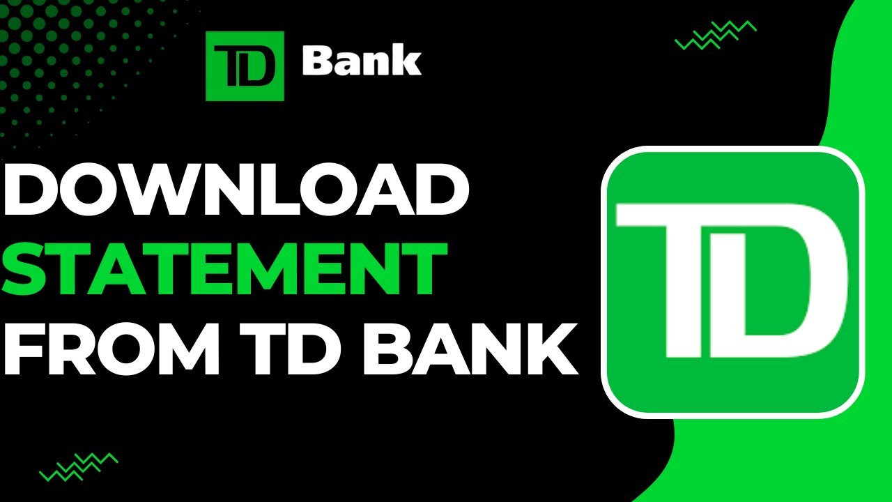 How to Download Statement From TD Bank ! - YouTube
