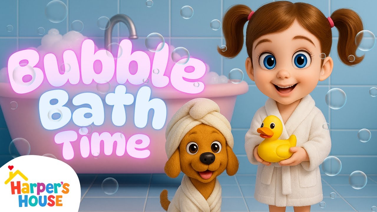 Splish Splash Bath Time Song for Kids | Harper’s Fun Bubble Bath ...
