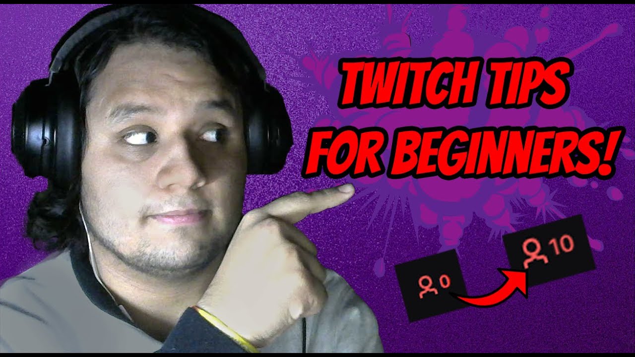 Twitch Tips For Beginners - YouTube