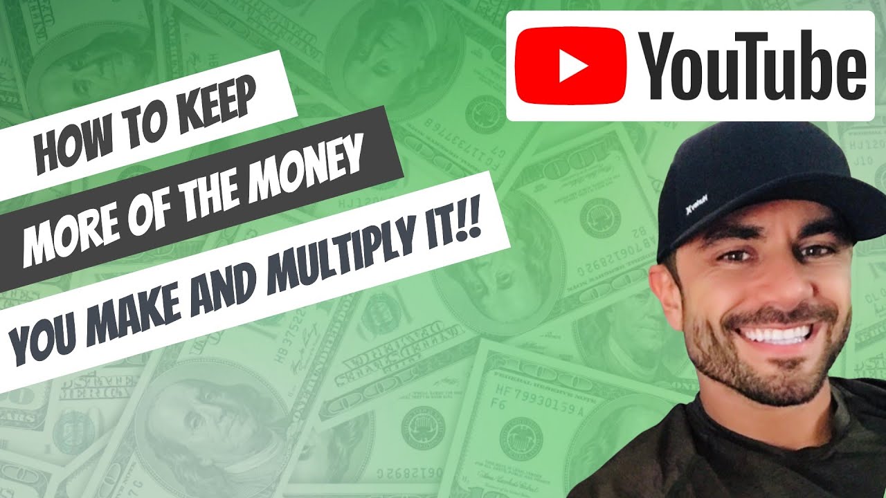 How to keep more of your money and Multiply it!! - YouTube