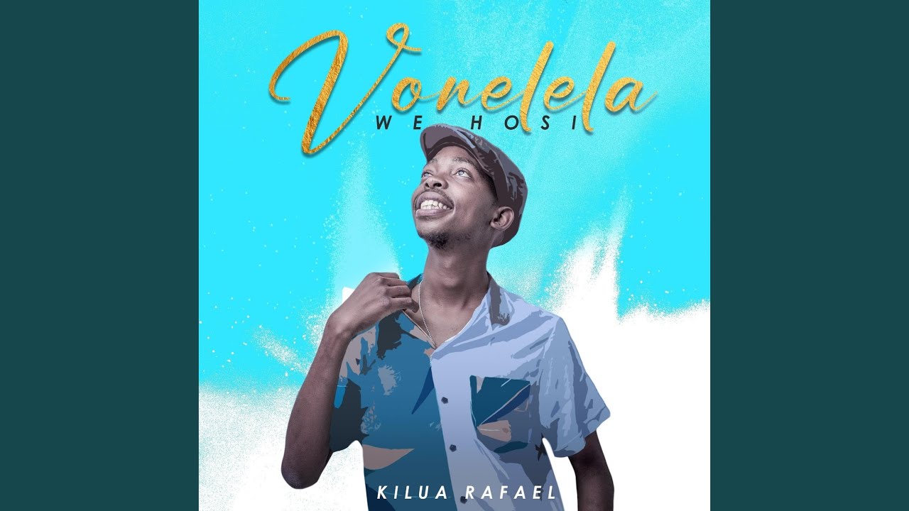 Vonelela We Hosi - Killua Rafael: Song Lyrics, Music Videos & Concerts