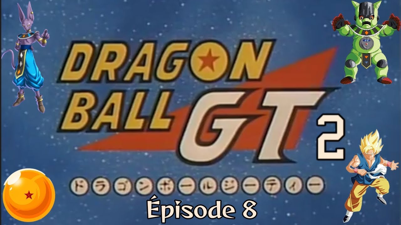 Dragon Ball GT 2 épisode 8 - YouTube