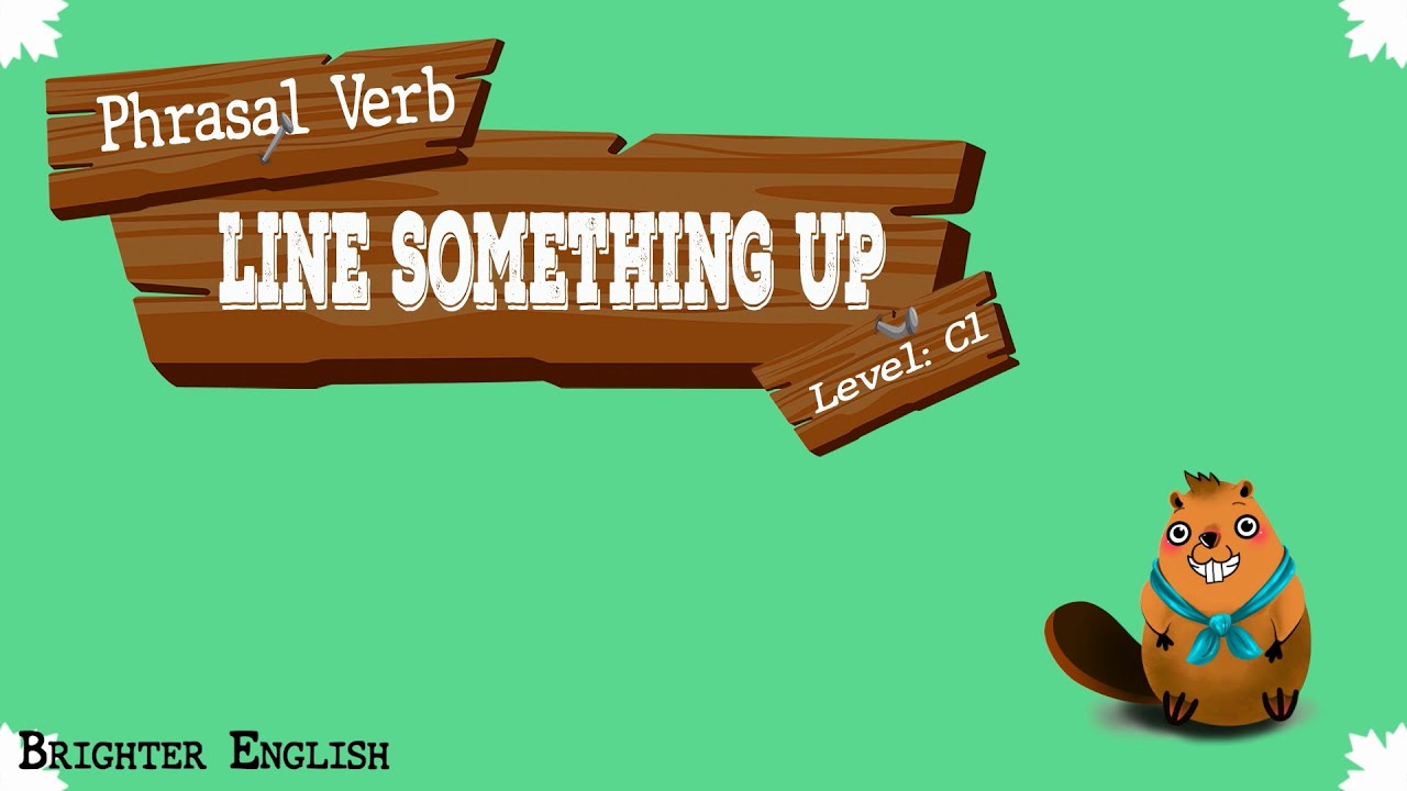 Care for a lovely phrasal verb - Line Something up - YouTube