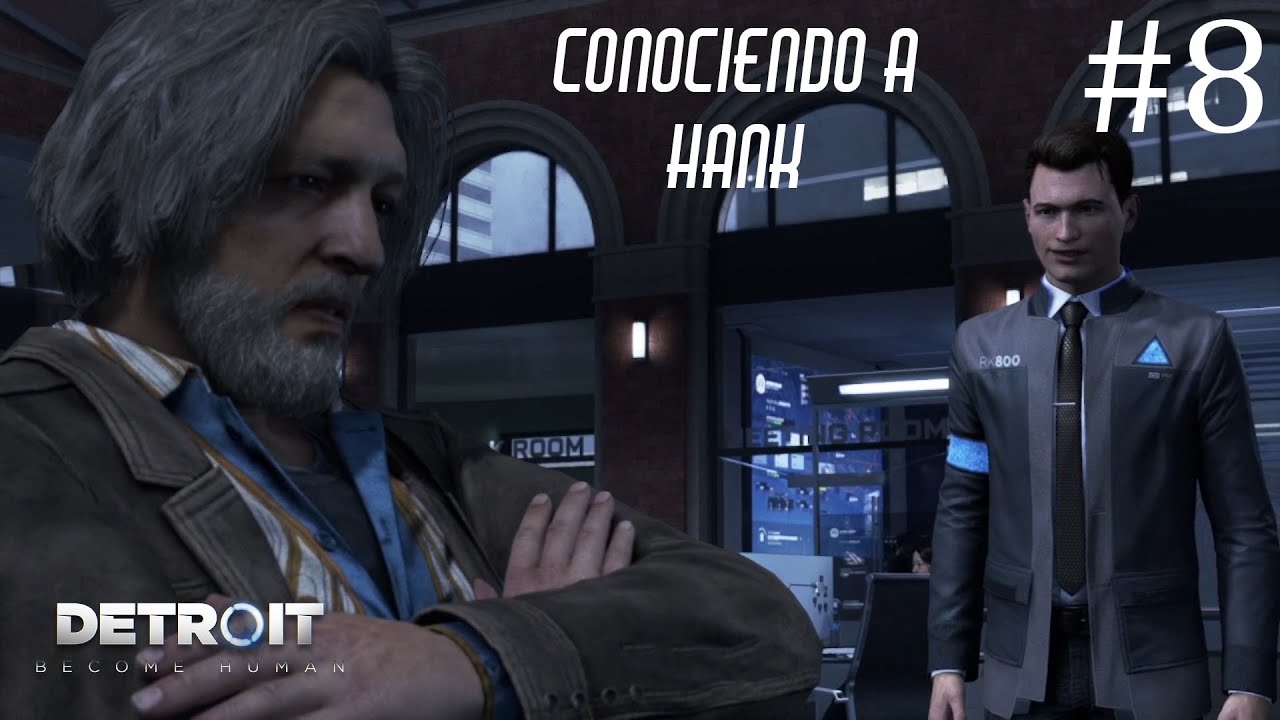 Conociendo a Hank - Detroit Become Human #8 - Gameplay Español - YouTube