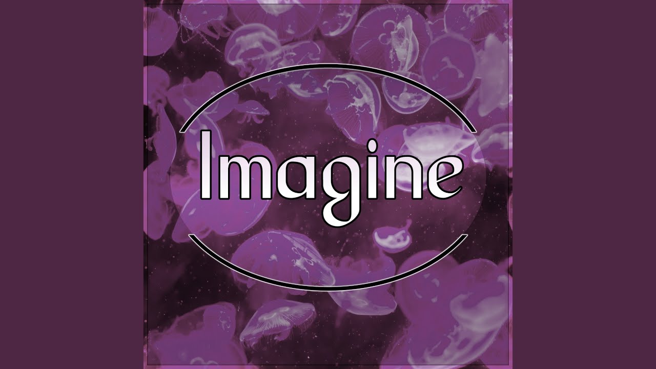 Imagine - YouTube
