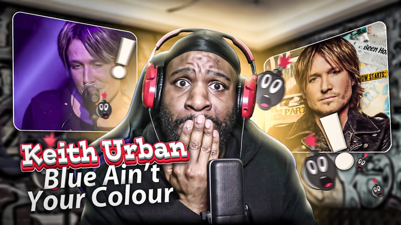 FIRST Time Listening To Keith Urban - Blue Ain't Your Color - YouTube