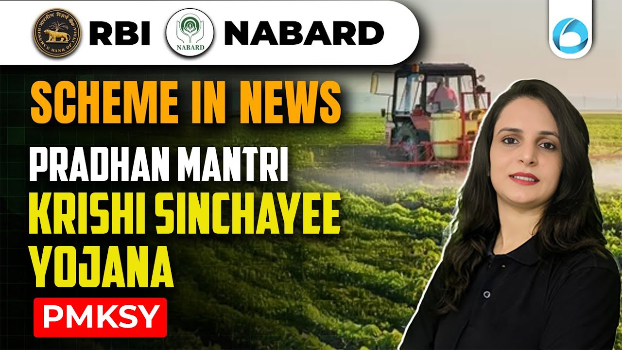 PM Krishi Sinchayee Yojana | PMKSY | Government Scheme | NABARD Grade A ...