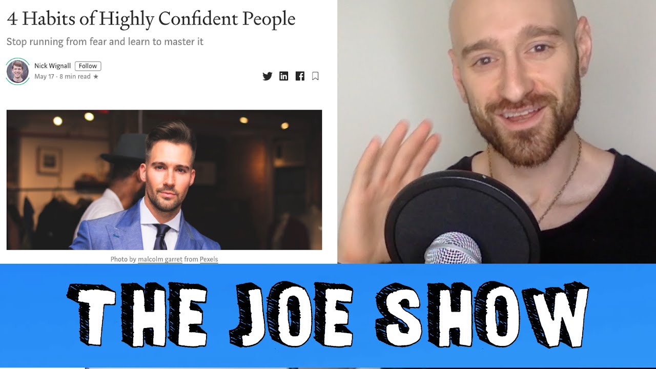 4 Habits of HIGHLY Confident People - The Joe Show - YouTube