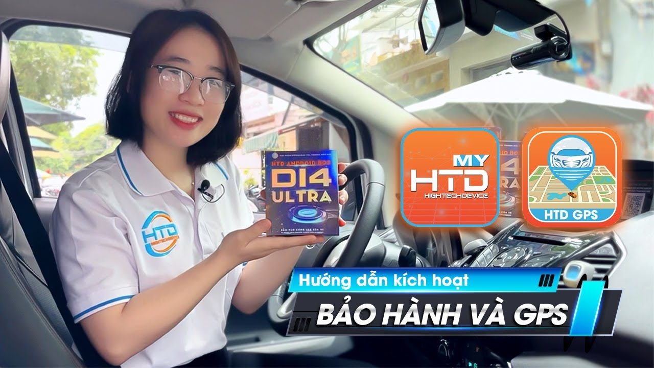 Android box Ô Tô | Hướng dẫn kích hoạt Bảo Hành điện tử và GPS | HTD Việt Nam - YouTube