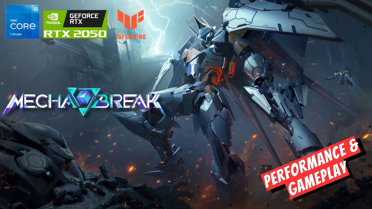 Mecha Break - ASUS TUF F15 intel core i5 11th Gen RTX 2050 - YouTube