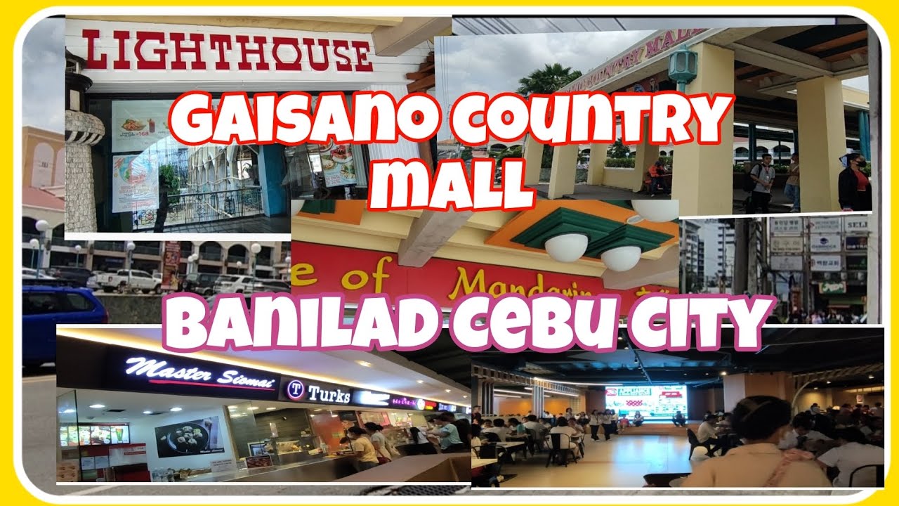 Gaisano Country Mall Banilad ,Cebu City Philippines 🇵🇭 - YouTube