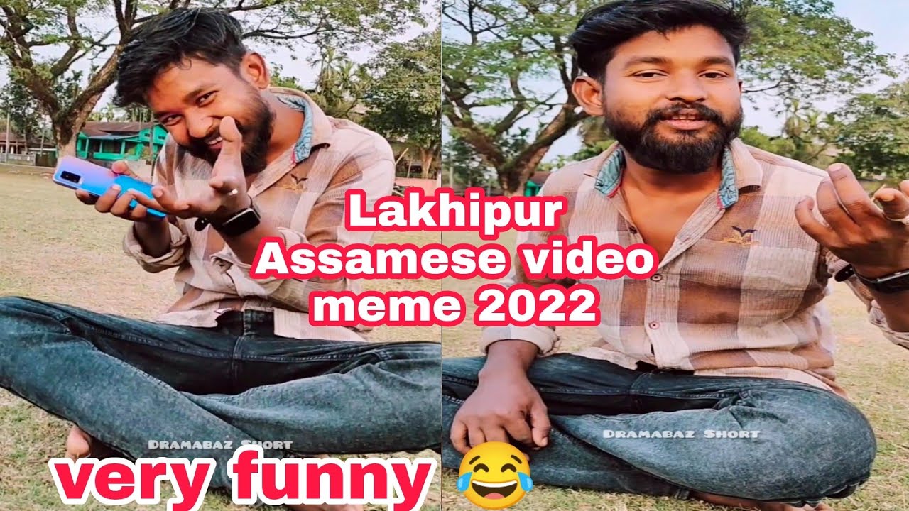 Assamese meme video//very funny 😂 2022//Lakhipur//Comedy video ...
