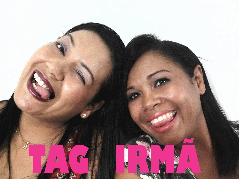 TAG: Irmãs - YouTube