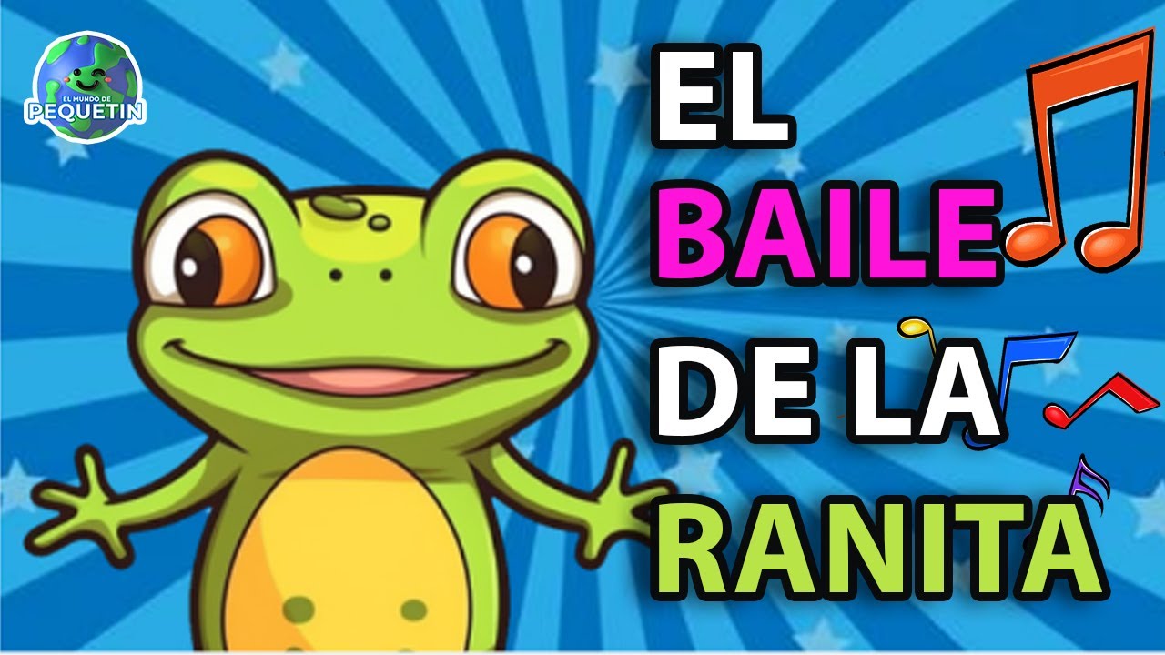 El Baile del Sapito Las Canciones Dela Granja Canciones infantiles ...