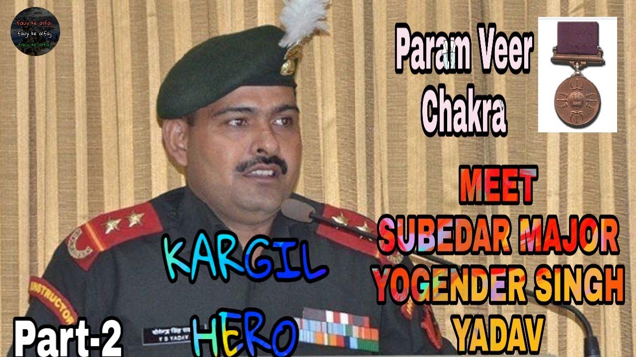 PART 2 Story Of Subedar Major Yogender Singh Yadav{PARAM VEER CHAKRA ...
