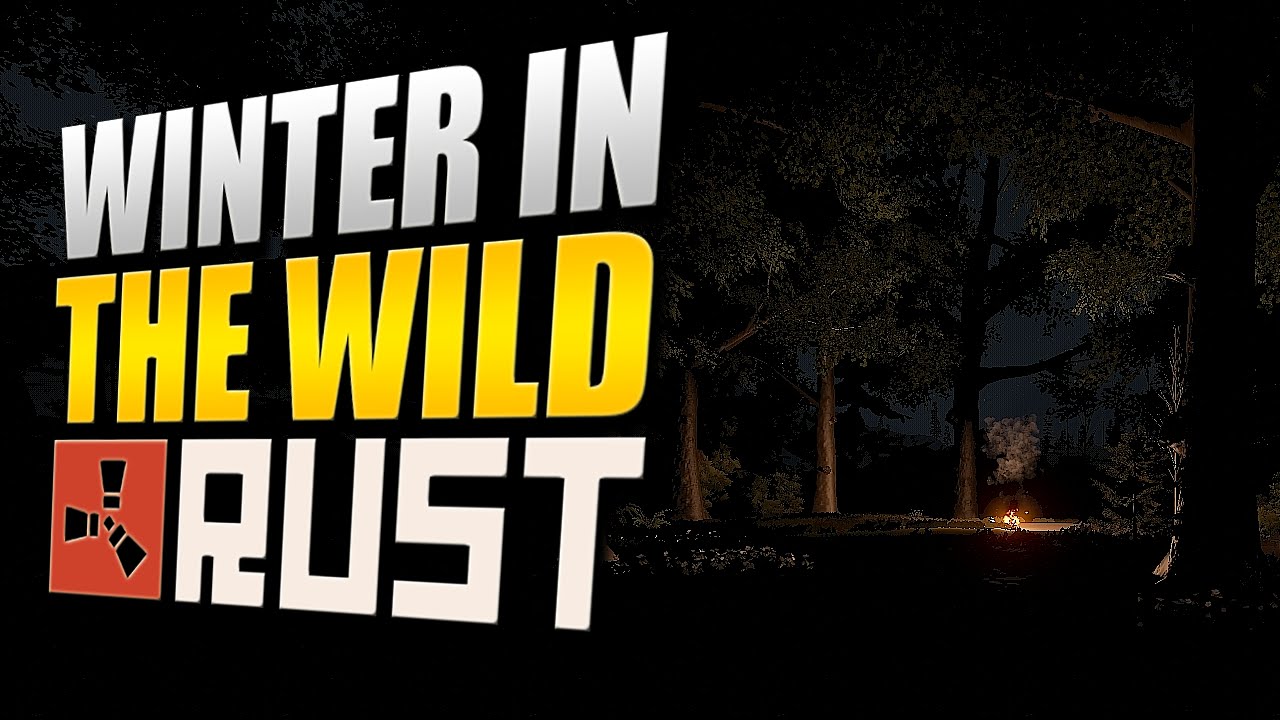 Winter In The Wild - Ser Winter Plays Rust - Episode 32 - YouTube