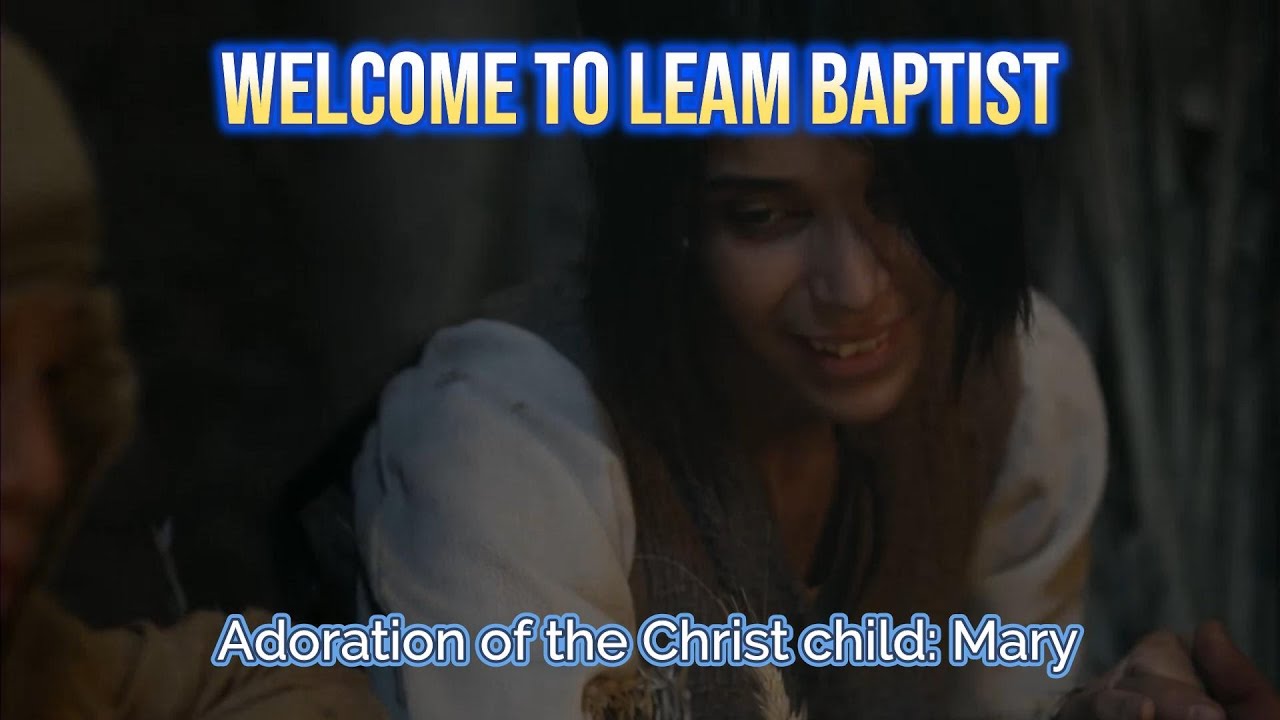 Adoration of the Christ Child. Mary (Sunday Gathering) - YouTube