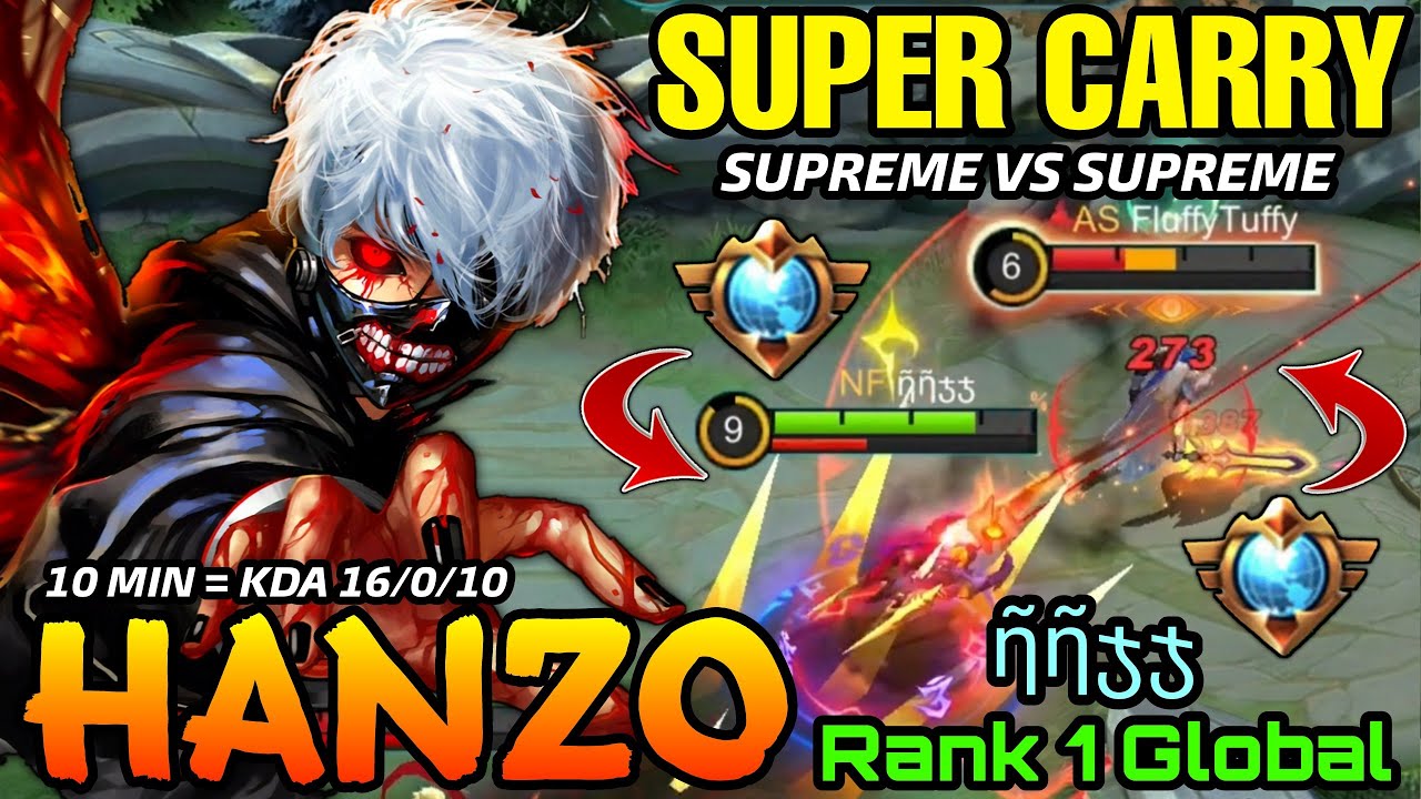 Super Carry Hanzo, Supreme Vs Supreme! - Top 1 Global Hanzo ῆῆჯჯ - MLBB ...