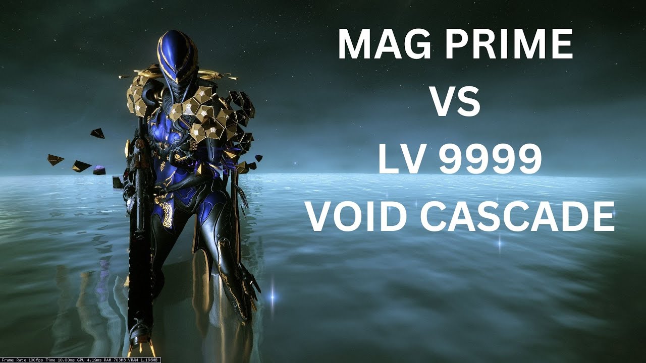 Warframe Mag Prime Vs LV9999 Void Cascade - YouTube
