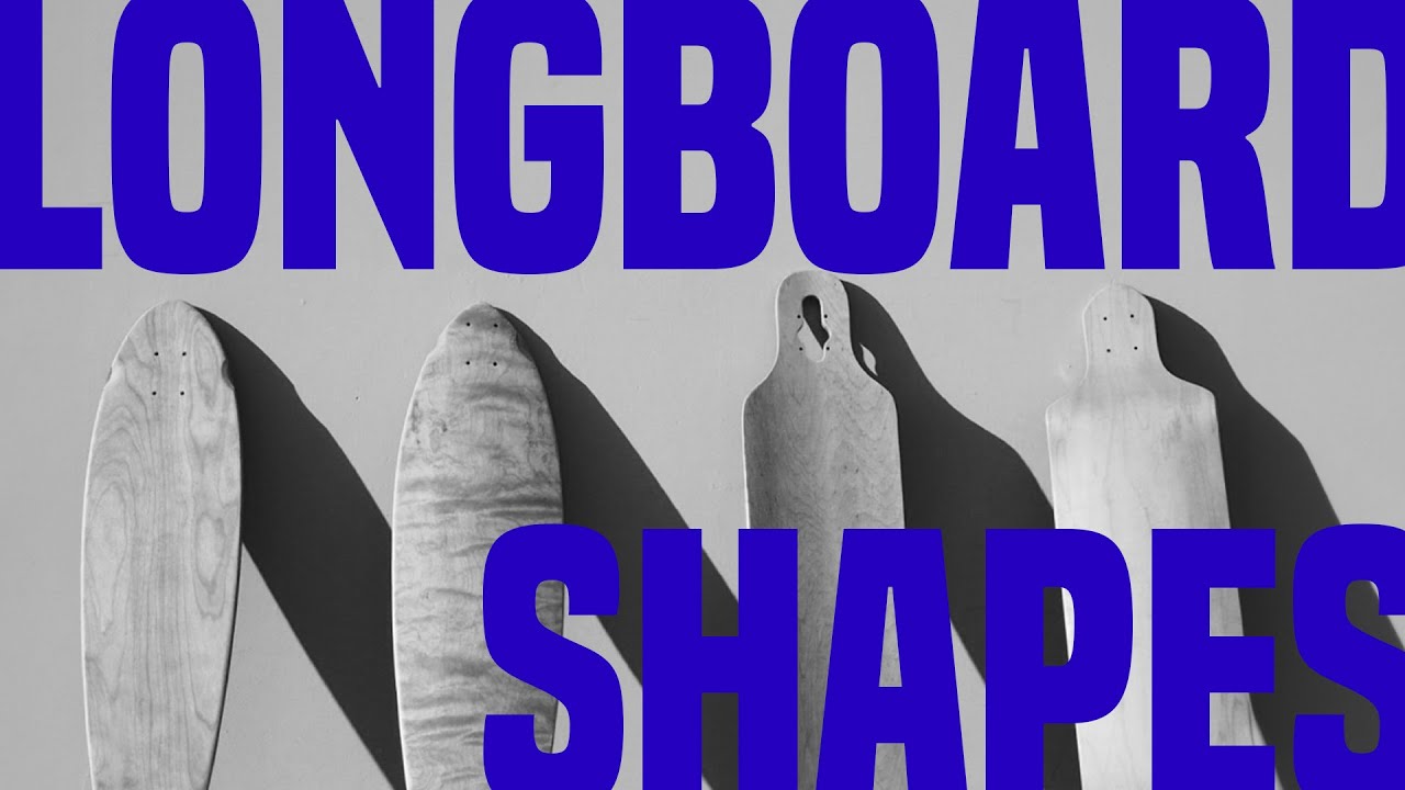 Longboard Shapes (what their differences are, and what works best for ...