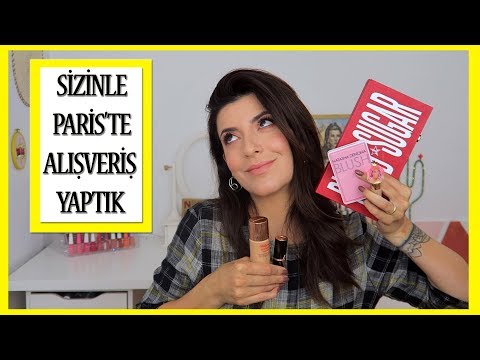 Sizinle Paris'te Kozmetik Alışverişi Yaptık