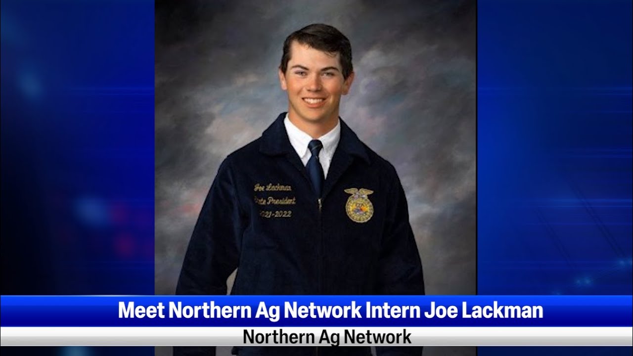 Meet Northern Ag Network Intern Joe Lackman - YouTube