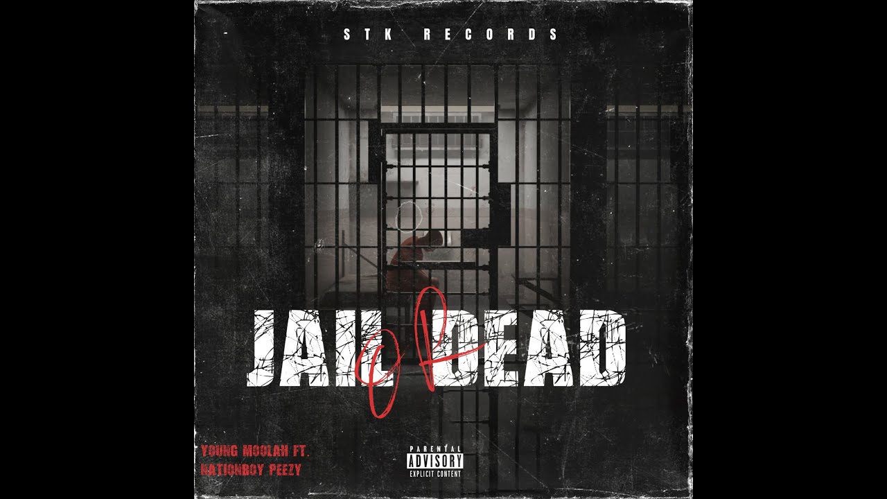 YoungMoolah Ft NationBoy Peezy - "Jail or Dead" (Music Video) - YouTube