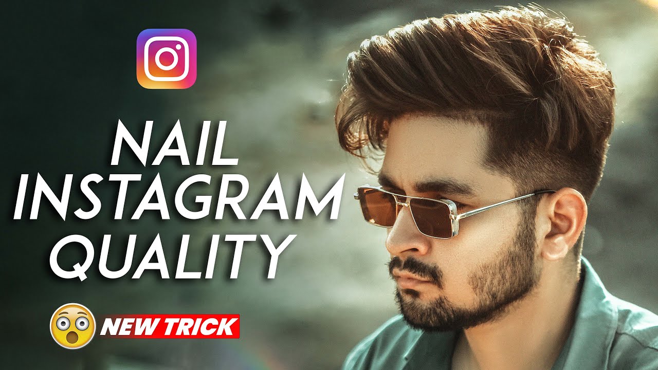 How To Post SUPER SHARP Photos on instagram in 2021 - NSB Pictures ...