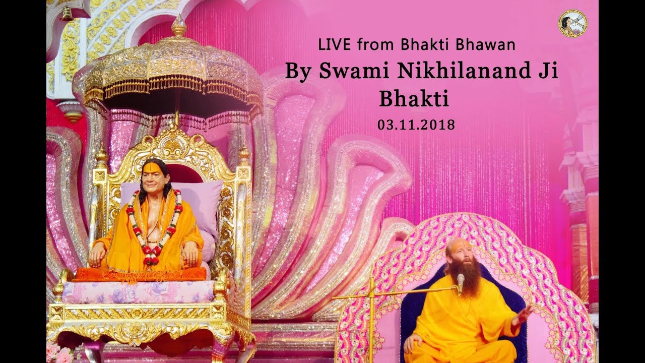 Swami Nikhilanand Ji LIVE from Bhakti Dham, Mangarh - YouTube