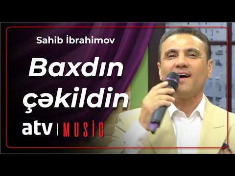 Sahib İbrahimov - Baxdın çəkildin - YouTube
