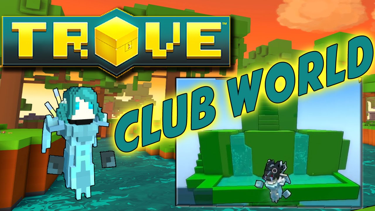 Trove Club World - Floor Killers - YouTube