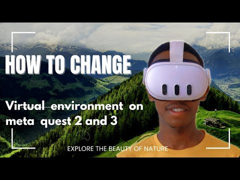 How to change virtual environment on meta quest 2 and 3 vr headset ...