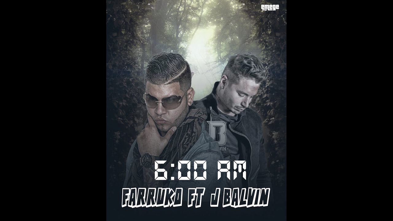 6 am - Farruko ft J Balvin - Version Cumbia - YouTube