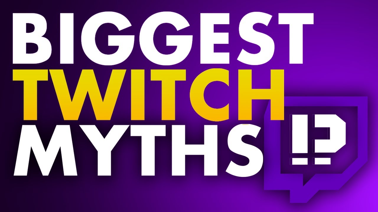 BIGGEST MYTHS On Twitch!!?? - YouTube
