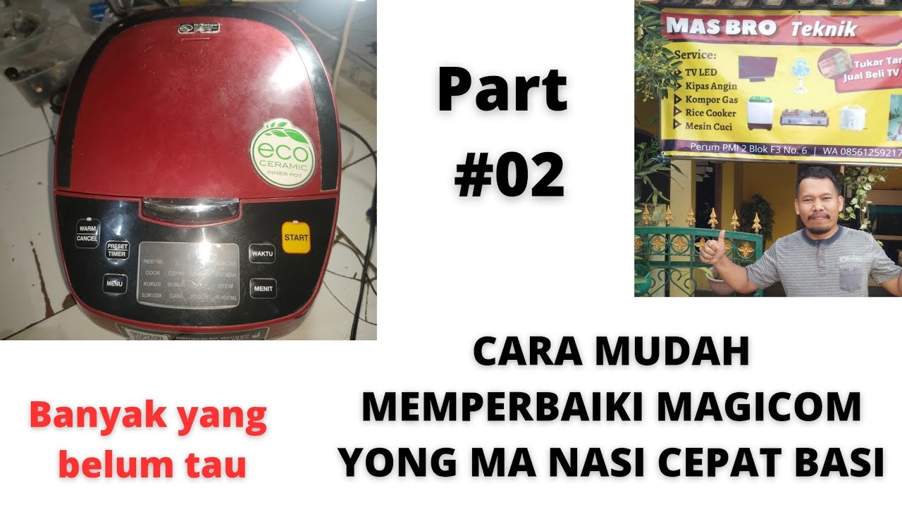 Cara Memperbaiki Magicom Digital Merk Yong Ma Nasi Cepat Basi Part #2|# ...