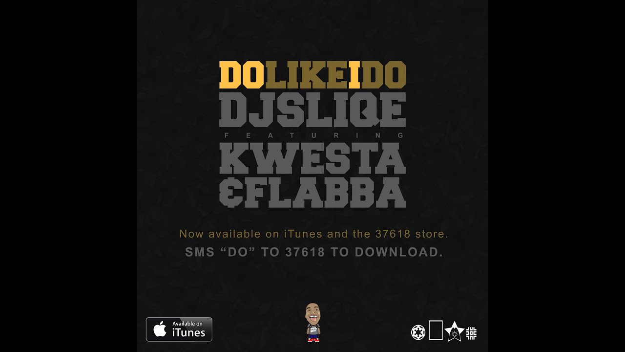 DJ Sliqe #DoLikeIDo (feat. Kwesta & Flabba) [Official Music Video ...
