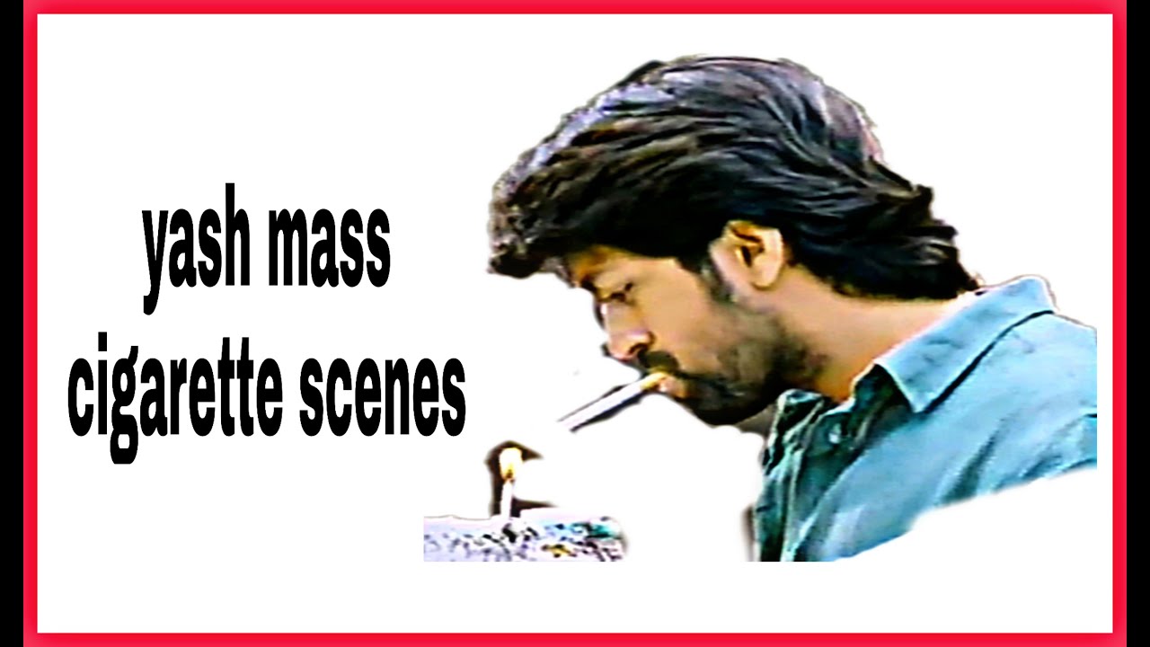 Yash mass cigarette scenes - YouTube