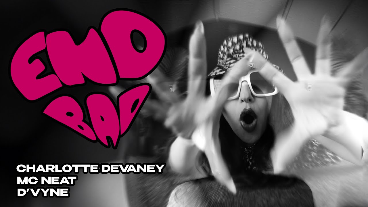Charlotte Devaney , MC Neat , D'vyne - End Bad ( Vertical Music Video ...